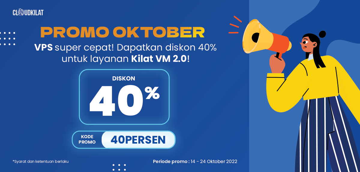 Promo Diskon 40% untuk layanan Kilat VM 2.0! — CloudKilat